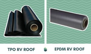 TPO Vs EPDM RV Roof - A Quick Comparison