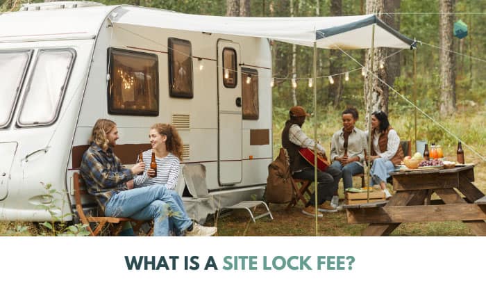 What is a Site Lock Fee? Why Do Campgrounds Charge Them?